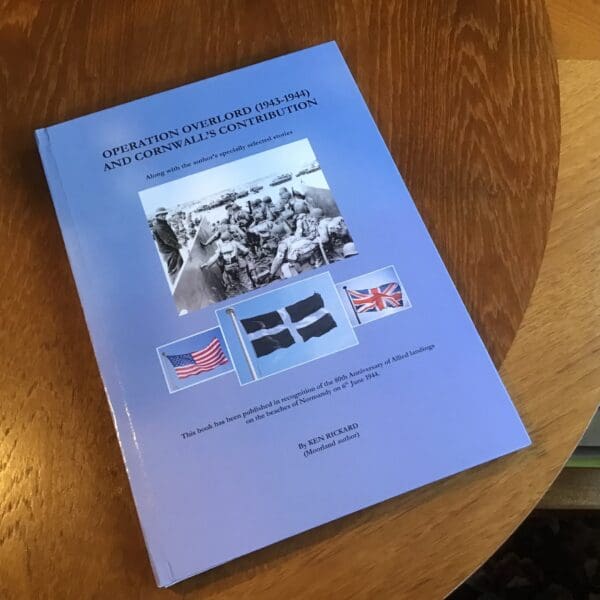 Operation Overlord 1943-1944, Cornwall's Contribution - Visit Bude ...